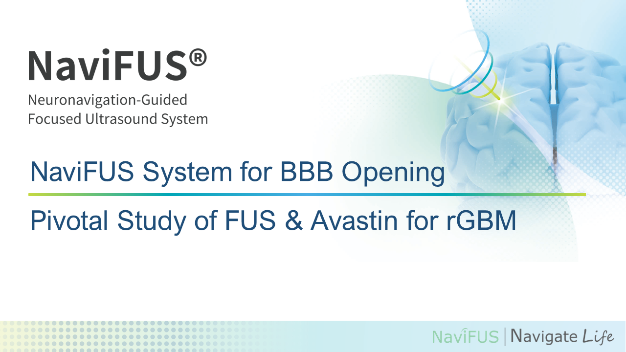 NaviFUS in Plans for Phase III rGBM Multiforme Pivotal Trial